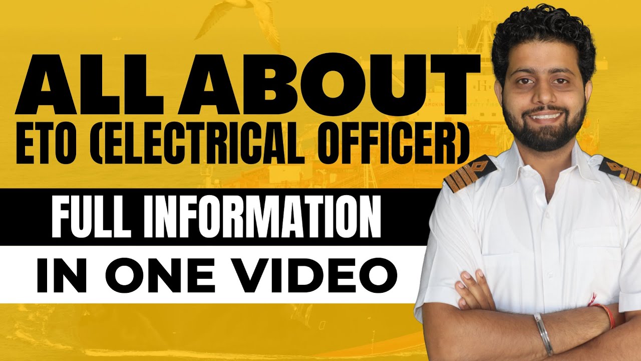 ETO Full information | ETO (Electrical Officer) Guidance Series A to Z ...