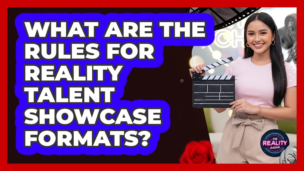 What Are The Rules For Reality Talent Showcase Formats? - YouTube
