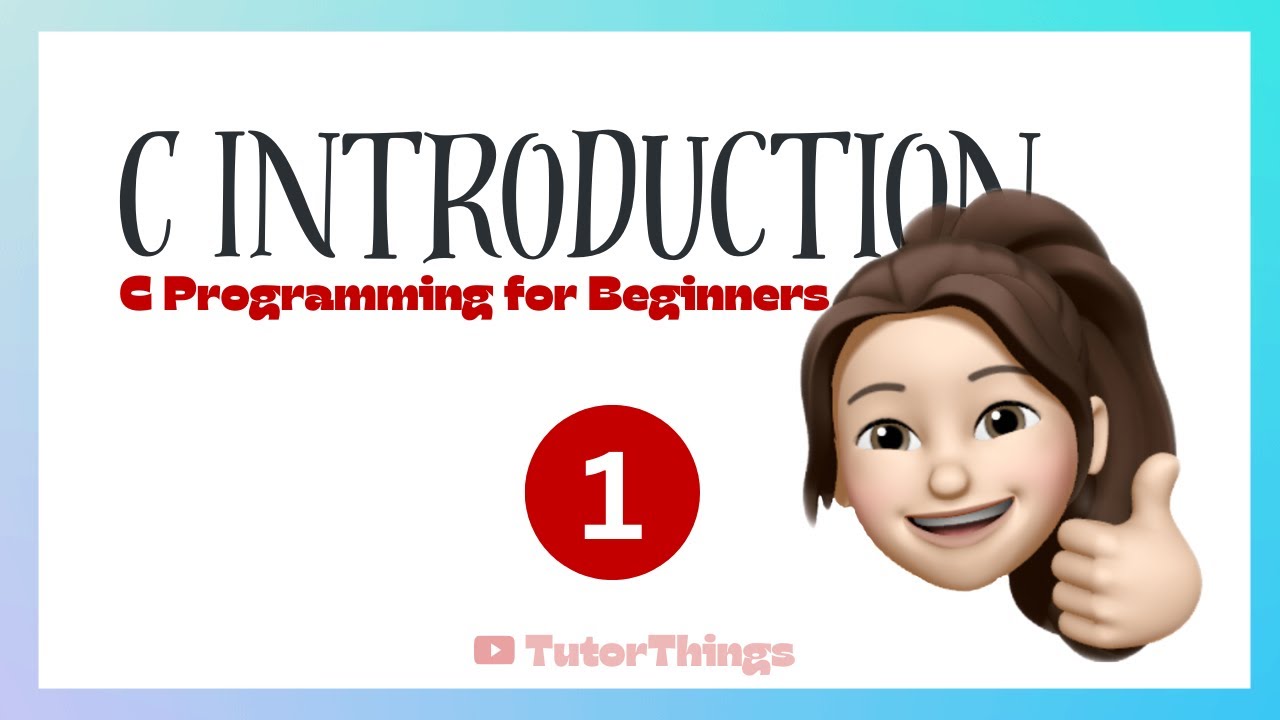 C Programming Introduction & Setup for Beginners | Get Started with C ...