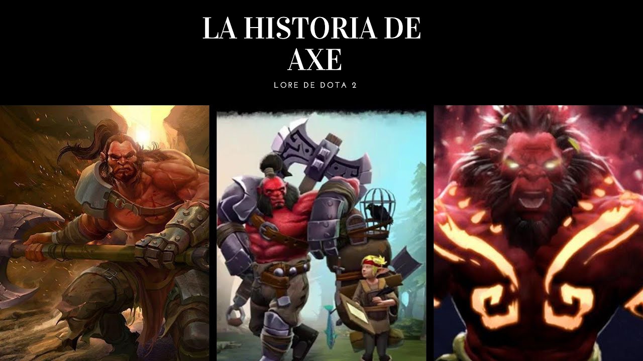 LA HISTORIA DE AXE / Lore de Dota 2 - YouTube