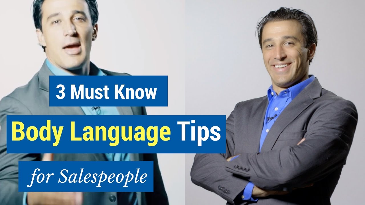 3 Must Know Body Language Tips for Salespeople - YouTube