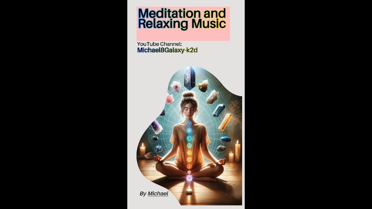 My Channel Michael 8Galaxy topic #meditation - YouTube