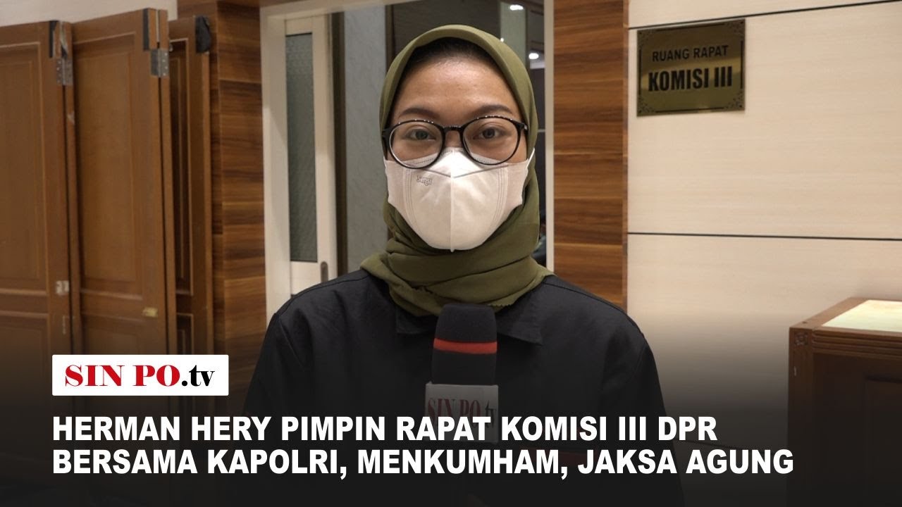 Herman Hery Pimpin Rapat Komisi III DPR Bersama Kapolri, Menkumham ...