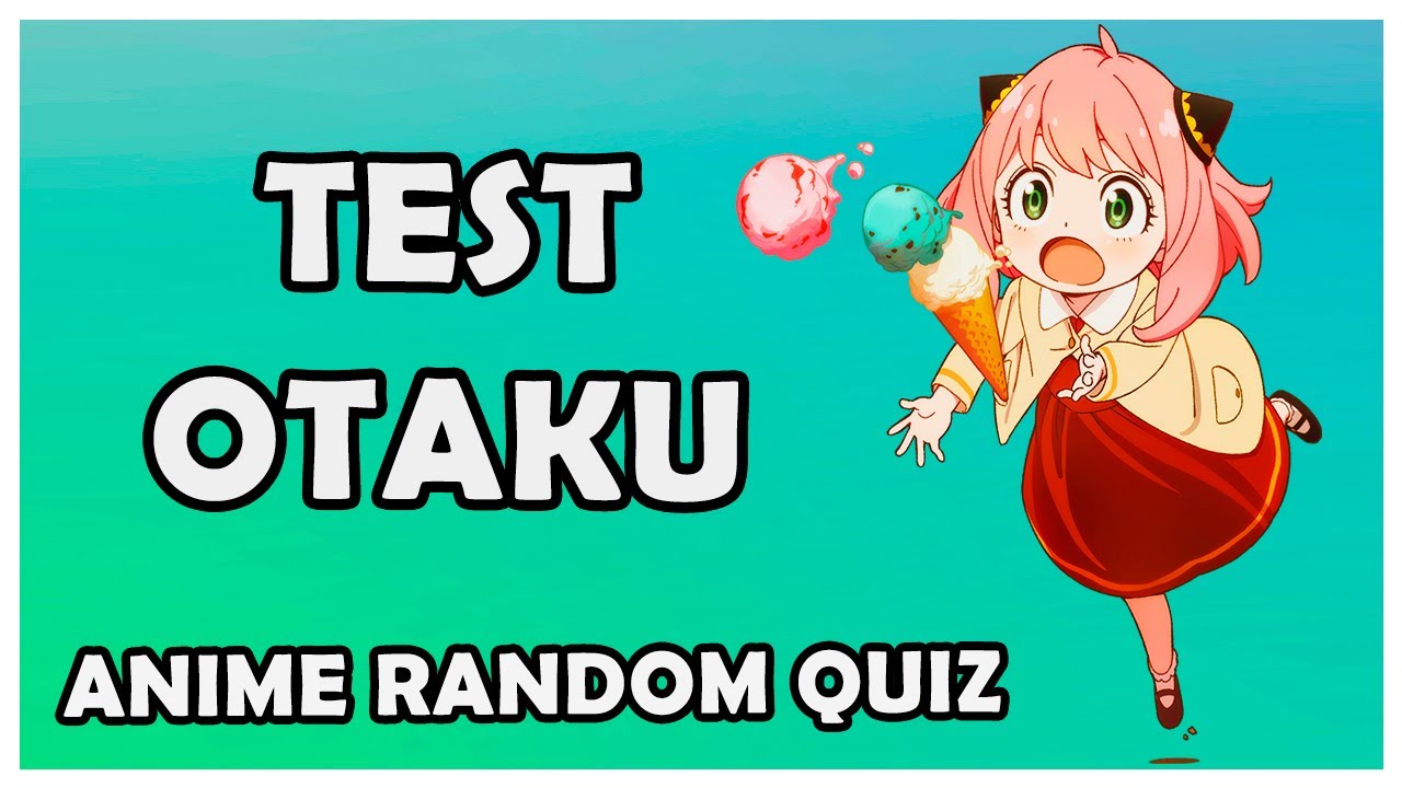 🟠TEST OTAKU #5 - ANIME RANDOM QUIZ | OP - ED - Silueta - Lugar - Manga ...
