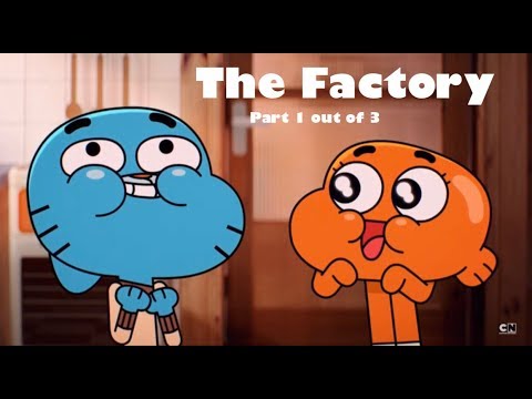 The Amazing World of Gumball The Factory part 1/3 - YouTube