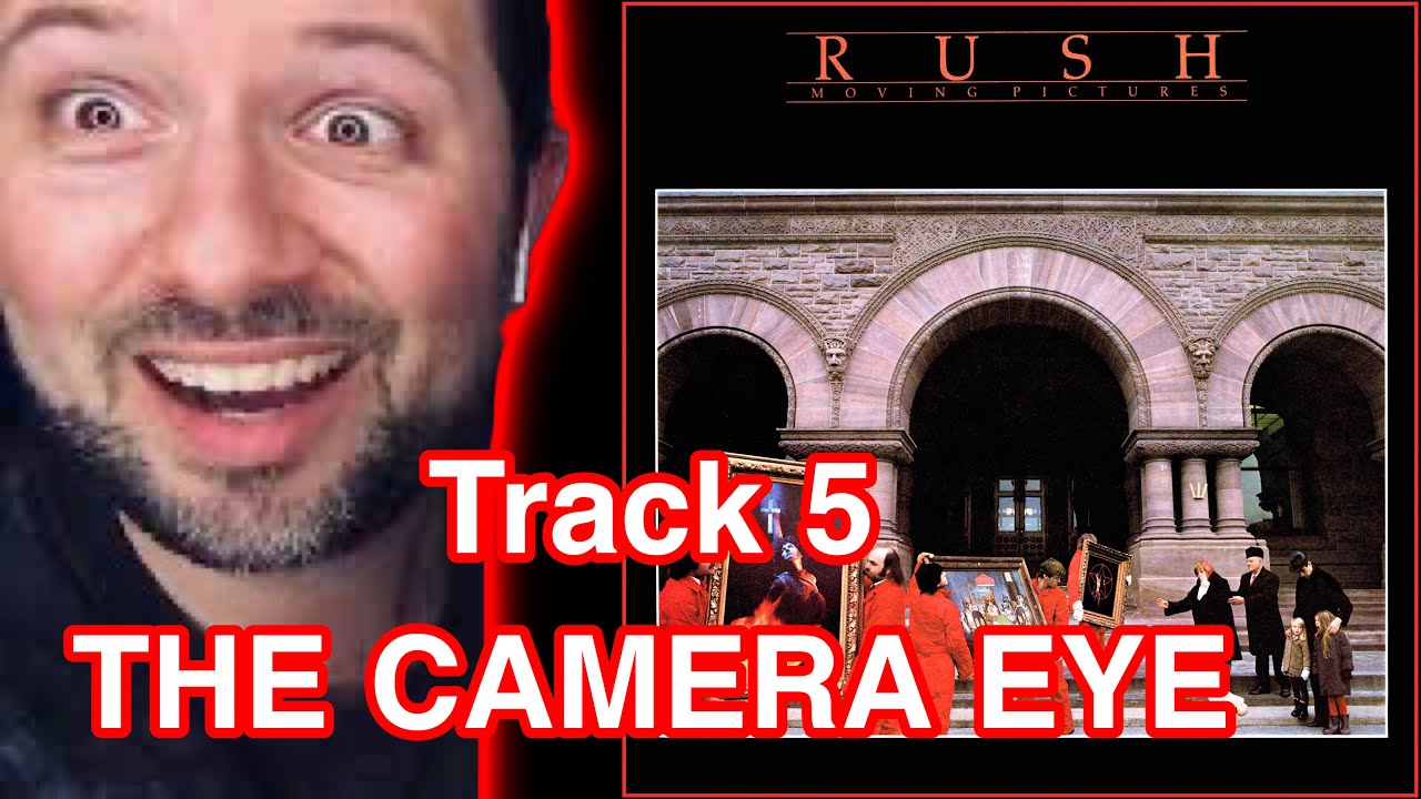 Musician REACTS RUSH The Camera Eye 1981 Moving Pictures REACTION - YouTube