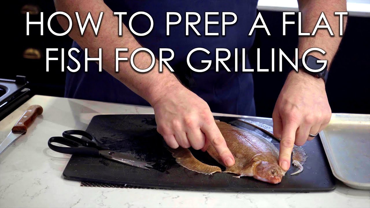 How to Prepare a Flatfish for Grilling | Stein's Seafood School | Rick ...