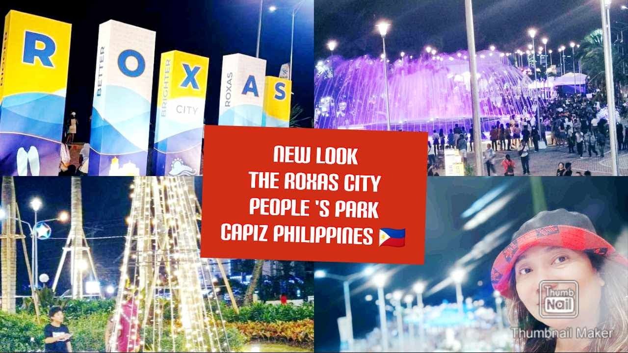 🇵🇭WALKING TOUR EXPLORING THE NEW LOOK OF THE ROXAS CITY PEOPLE'S PARK ...