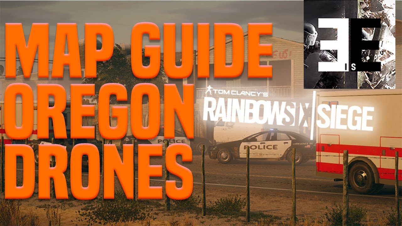 Improve On Rainbow Six Siege | Map Guide & Tips | Oregon | Drones - YouTube