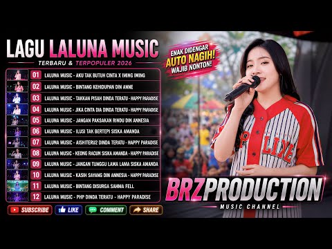 LALUNA MUSIC TERBARU 2026 🔥DIN ANNESIA AKU TAK BUTUH CINTA x Iming iming - Dinda Teratu