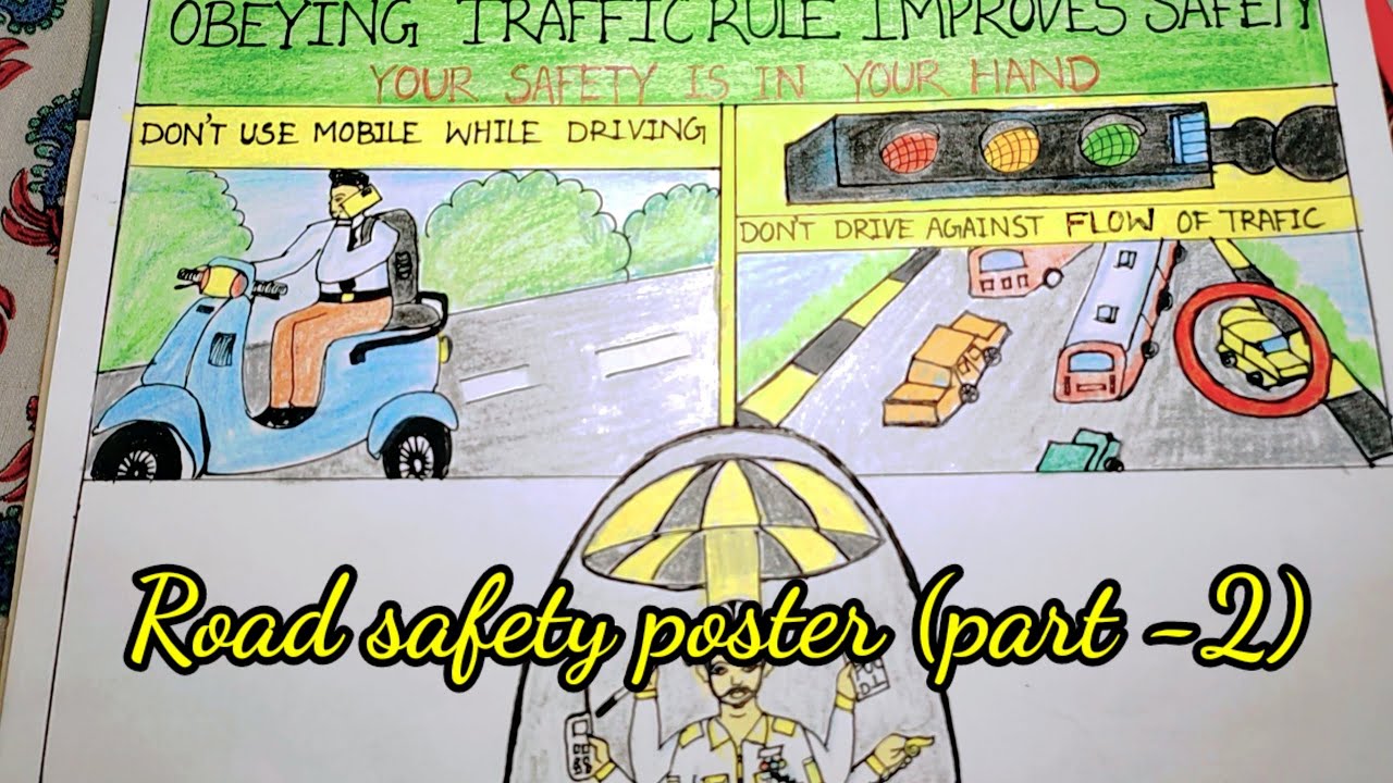 Road safety poster (part -2).. road safety drawing for school project ...