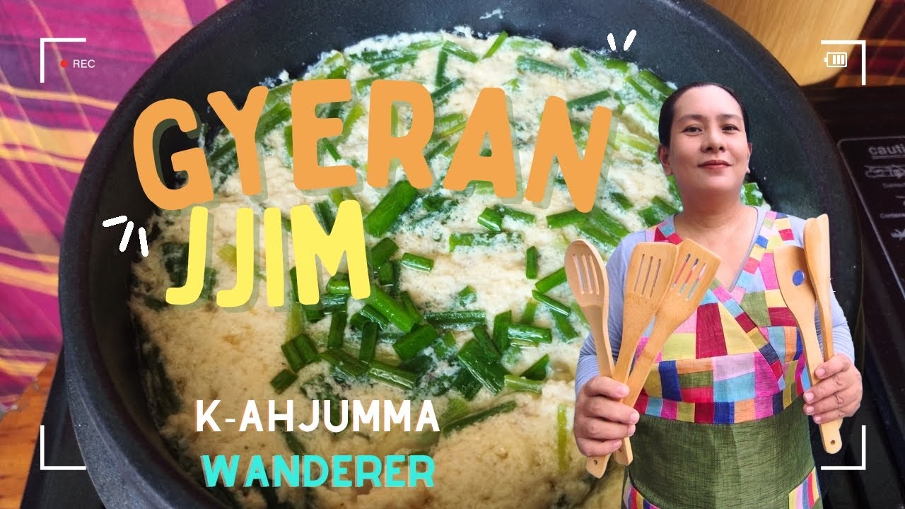[Ahjumma's Kitchen] Ep.6 | Gyeran Jjim 계란찜 | K-Ahjumma Wanderer | #한식 ...