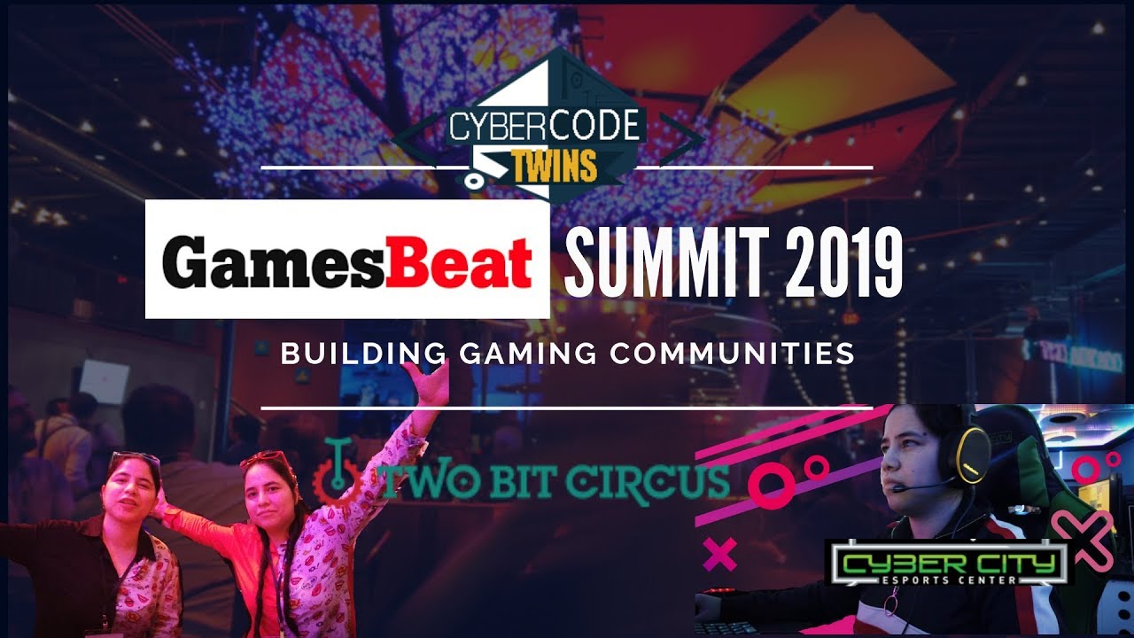 GAMES BEAT SUMMIT 2019 Recap - BUIDLing UP Gaming Communities - YouTube
