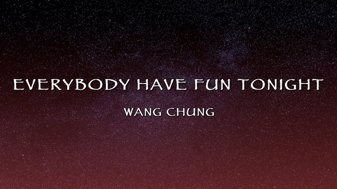 Wang Chung - Everybody Have Fun Tonight (Lyrics) - YouTube