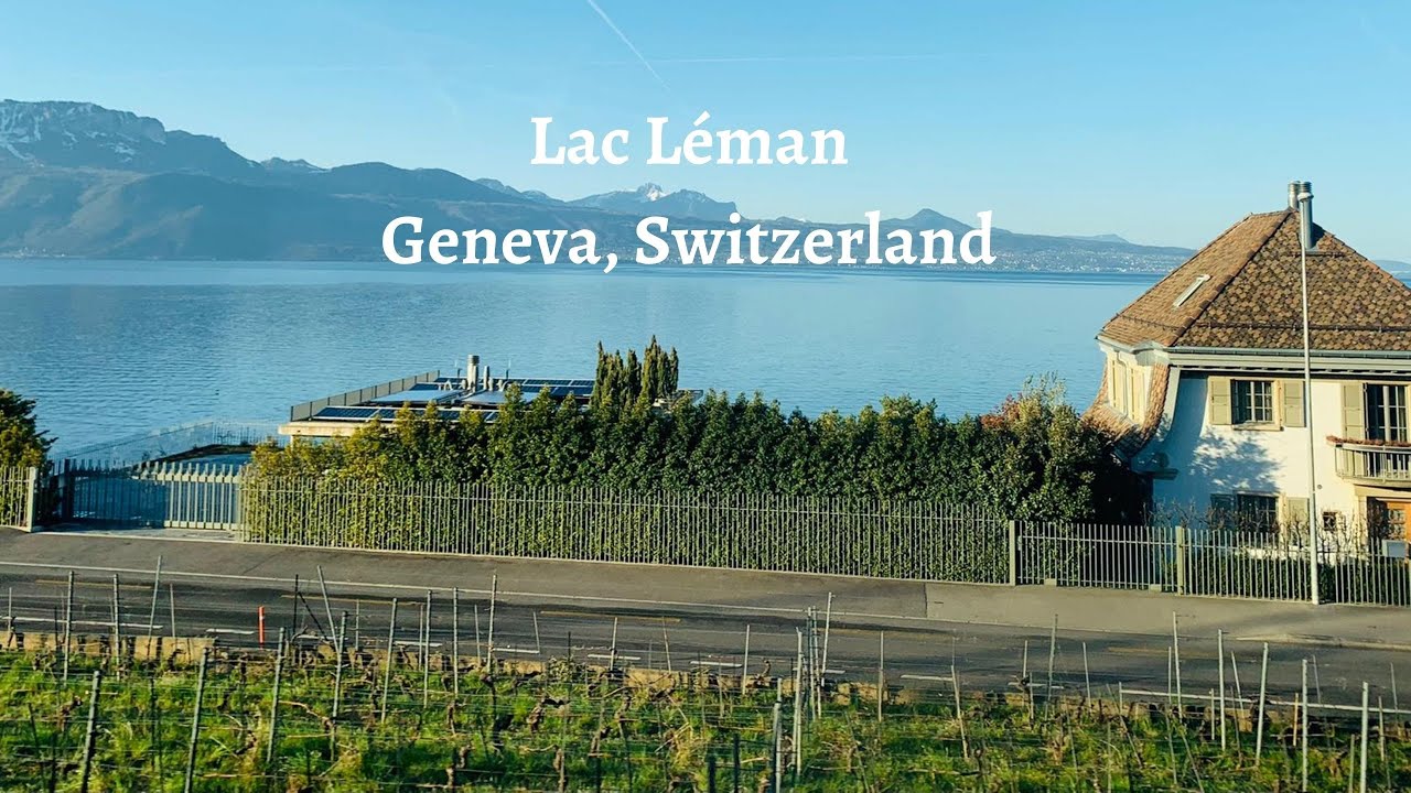 Lac Léman | Switzerland - YouTube