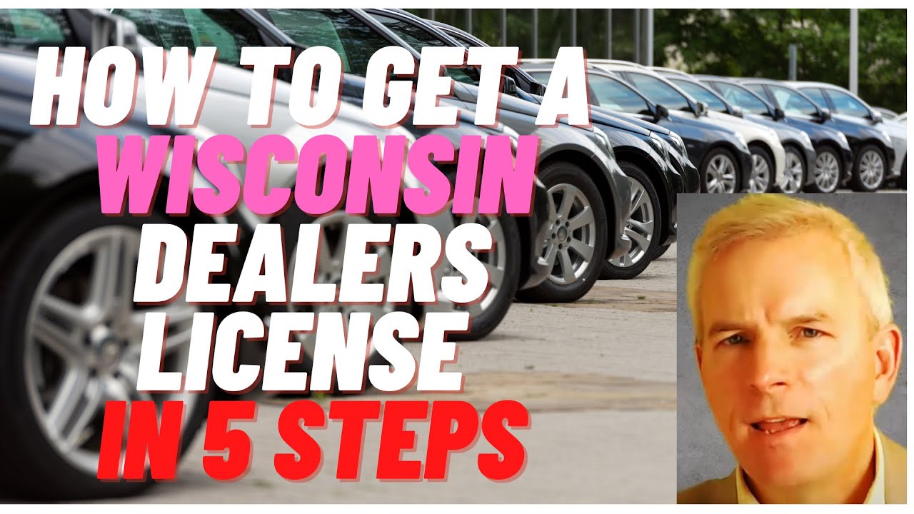 How to get a Wisconsin dealer license in 5 steps - YouTube