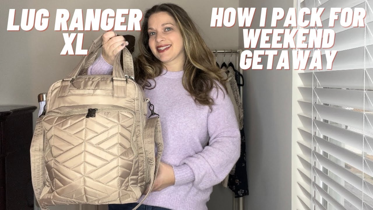 LUG RANGER XL | HOW I PACK MY LUG RANGER XL FOR A WEEKEND GETAWAY - YouTube