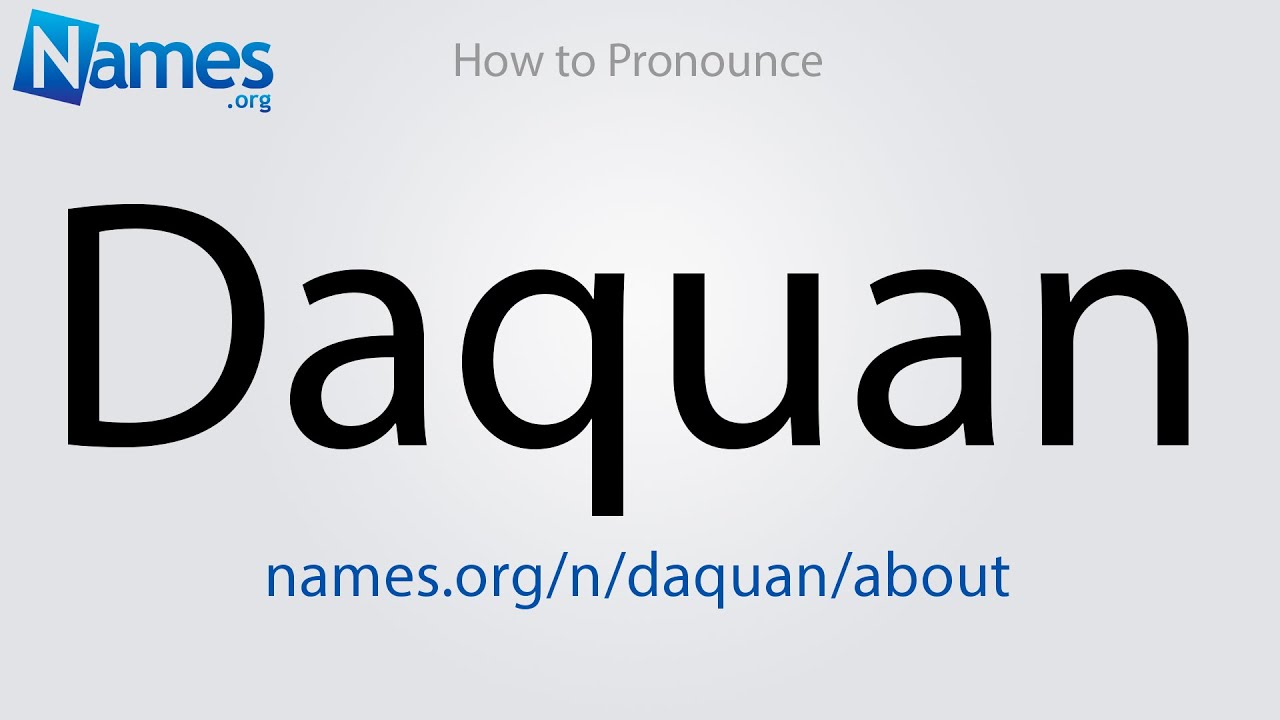 How to Pronounce Daquan - YouTube