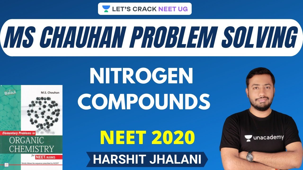 MS Chauhan Problem Solving | Nitrogen Compounds | NEET Chemistry | NEET ...