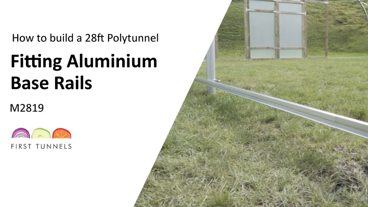 28ft Polytunnel | Aluminium Base Rail Walkthrough | M2819 - YouTube