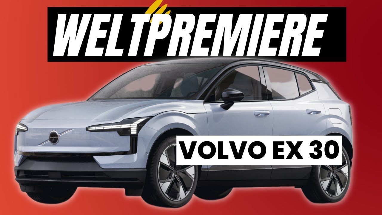 #Weltpremiere #Volvo EX 30 - das kleinste Volvo SUV, rein elektrisch ...