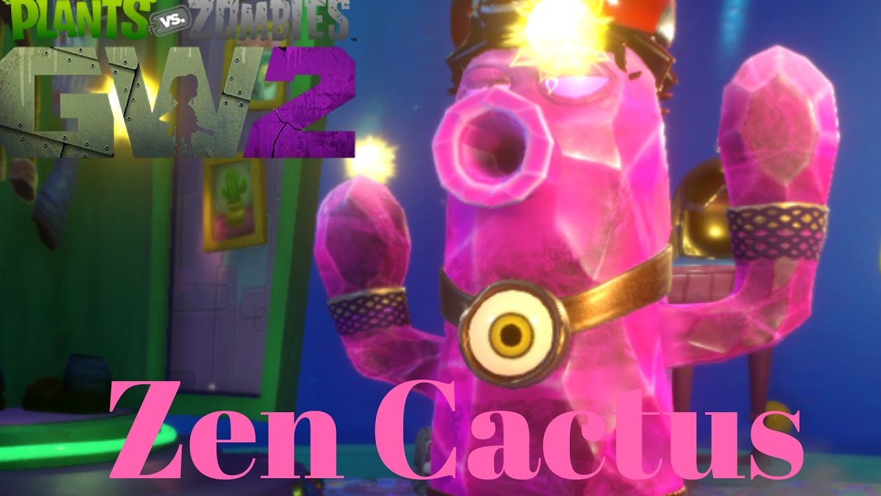 Plants vs Zombies Garden Warfare 2- Orb of Power! (Zen Cactus) - YouTube