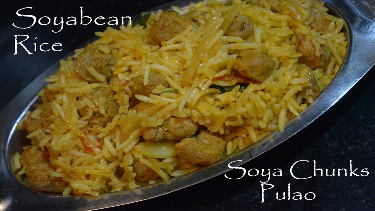 Soyabean Rice | Soya Chunks Pulao | Maharashtrian Recipes - YouTube