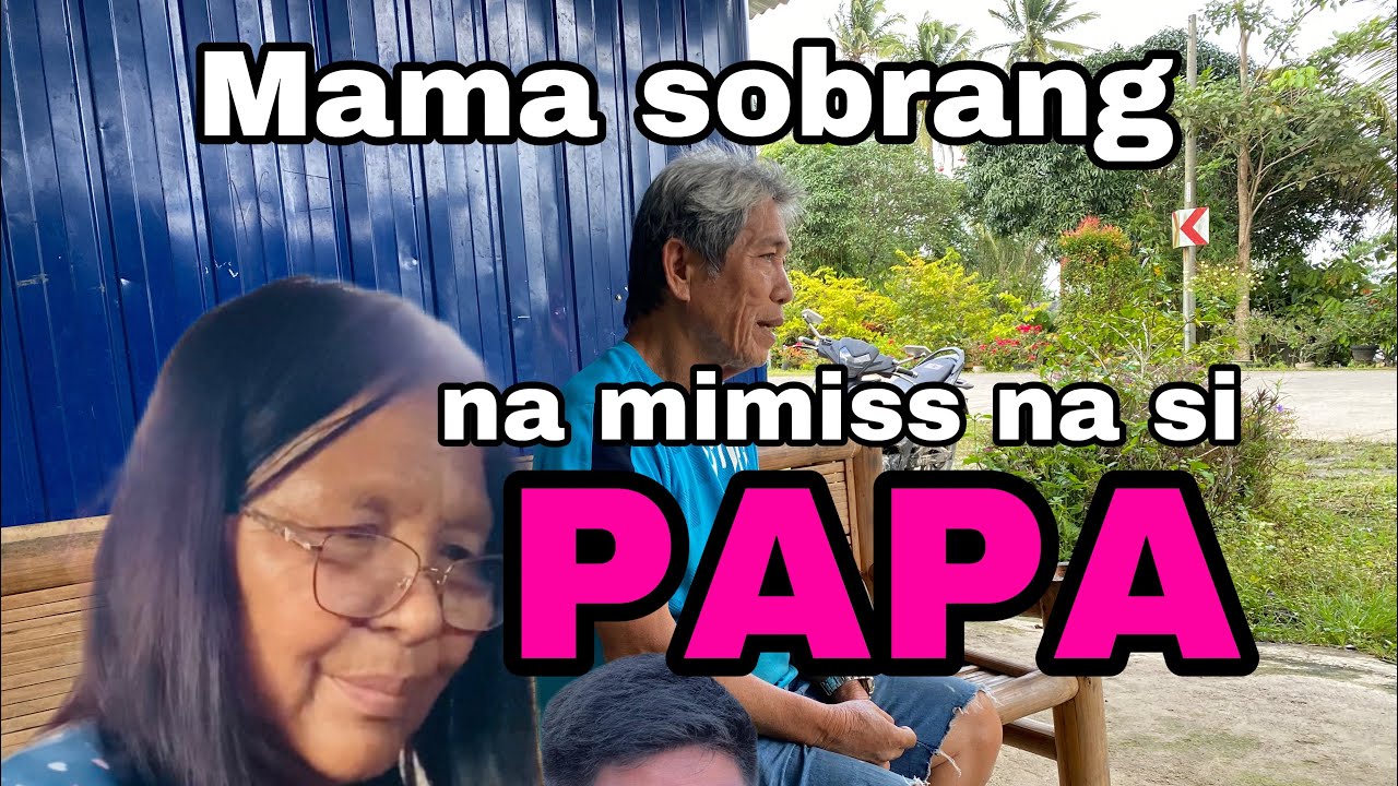 Sobrang miss na ni mama ang papa namin ni ⁠@Mangeli2508 - YouTube