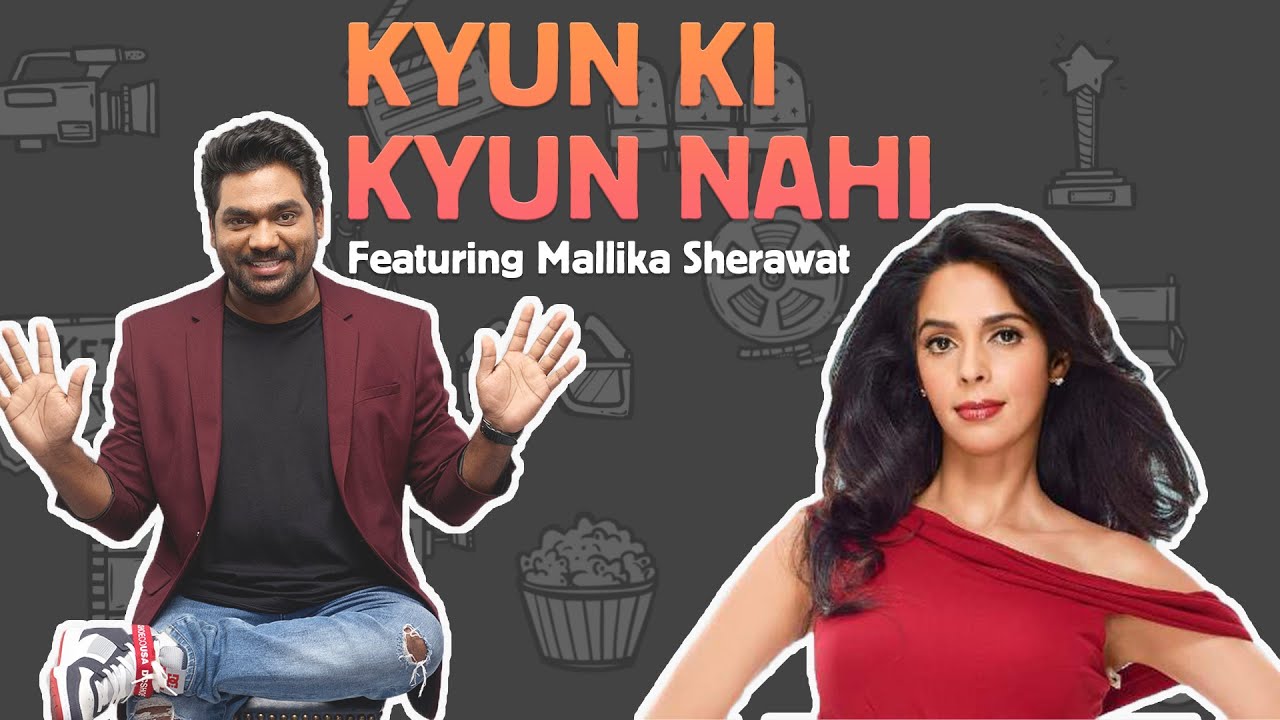 Kyun Ki Kyun Nahi |ft Mallika Sherawat |Zakir Khan | EP 1 - YouTube