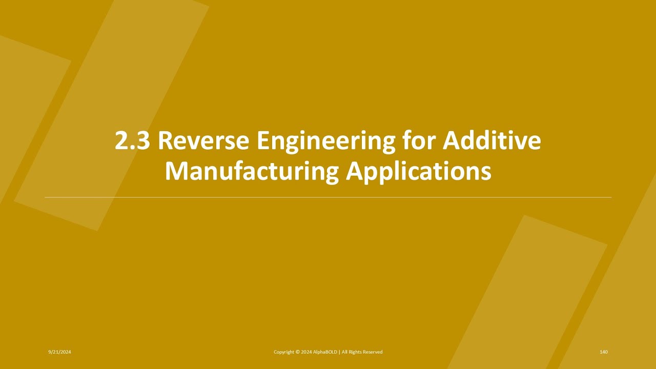 MT08 Lesson07: Reverse Engineering for Additive Manufacturing ...