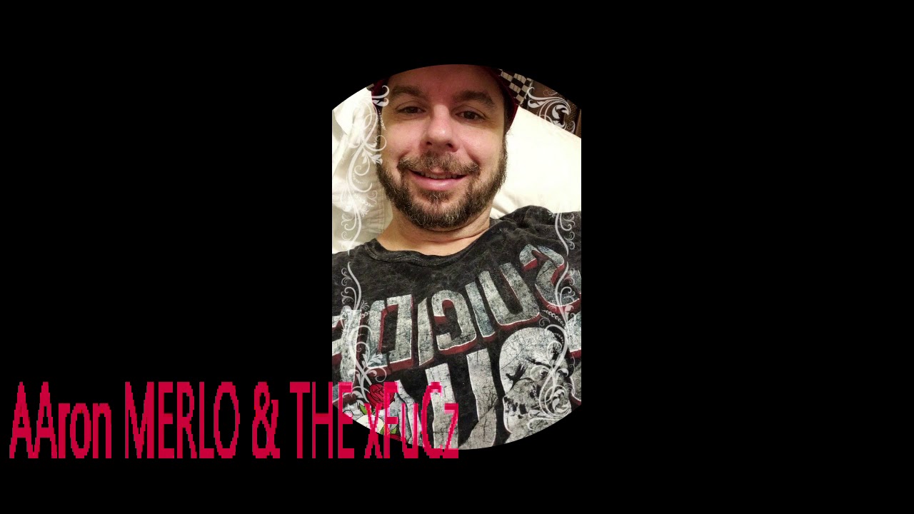 AAron MERLO & THE XfUcZ - YouTube