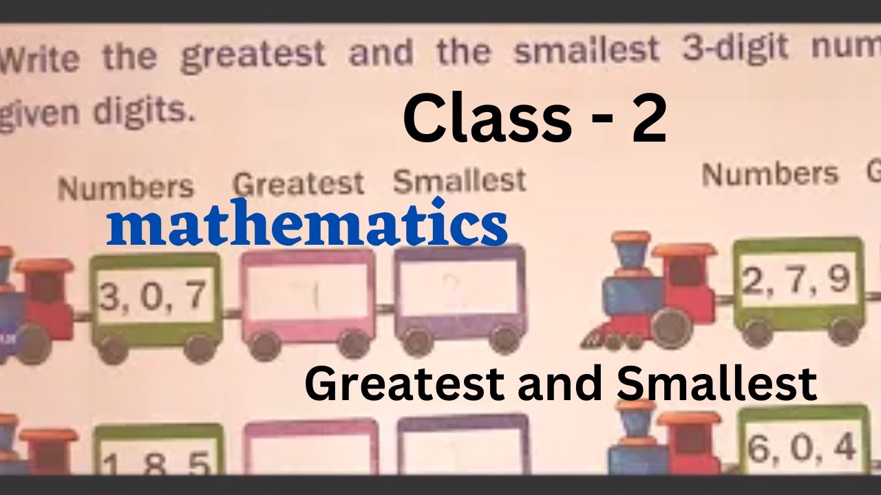 2nd class mathematics Greatest and Smallest - YouTube