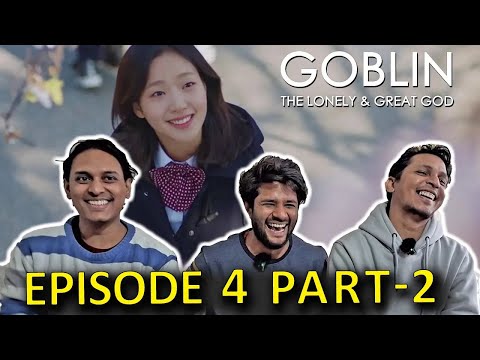 Goblin Kdrama INDIAN Reaction Episode 4 | part-2 | first time watching