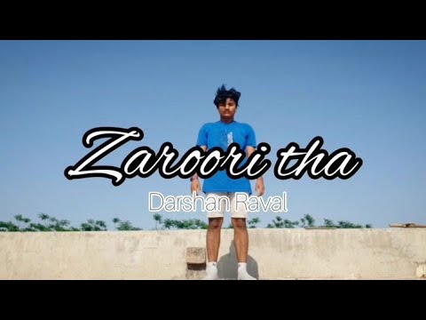 Zaroori Tha - Darshan Raval | Mitul Virani | Dance Choreography - YouTube