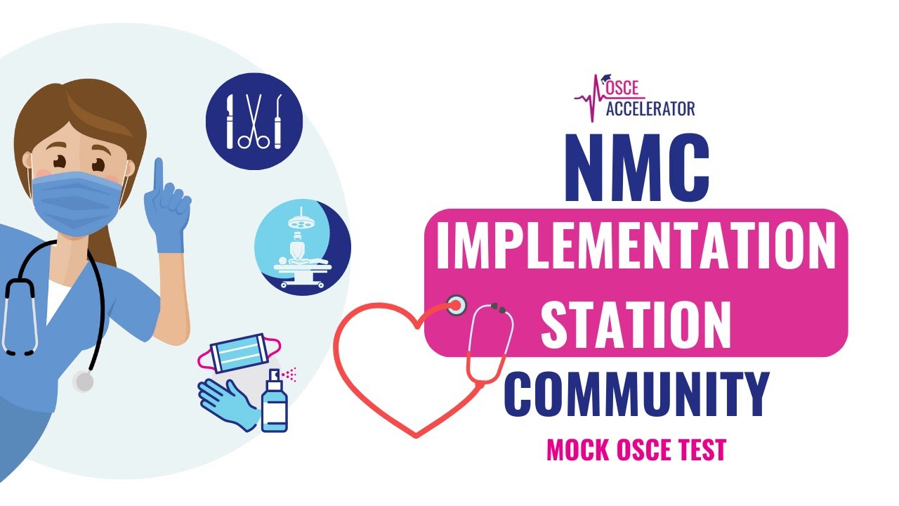 NMC OSCE | Mock OSCE Community Station Implementation | OSCE Guide ...