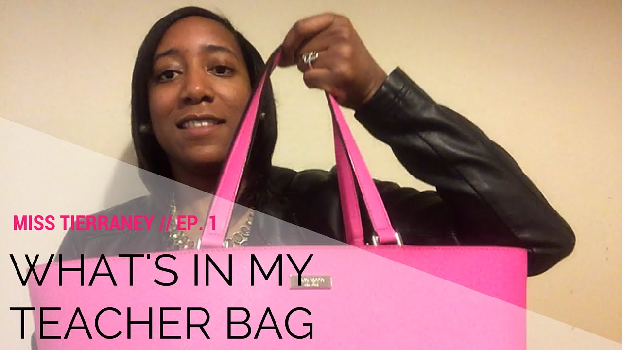 What's in my teacher bag // Miss Tierraney - YouTube