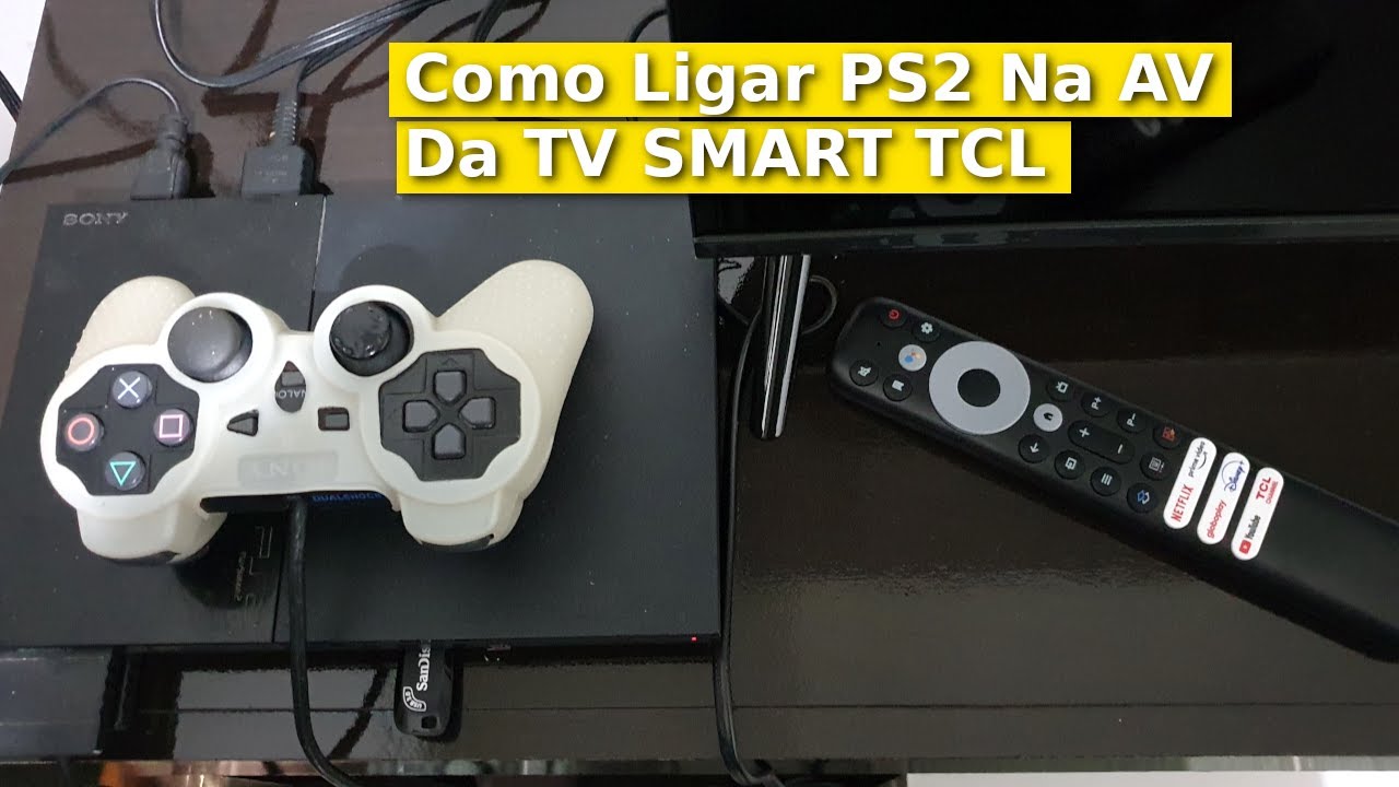 Como Conectar PS2 Na Entrada AV Da TV TCL - YouTube