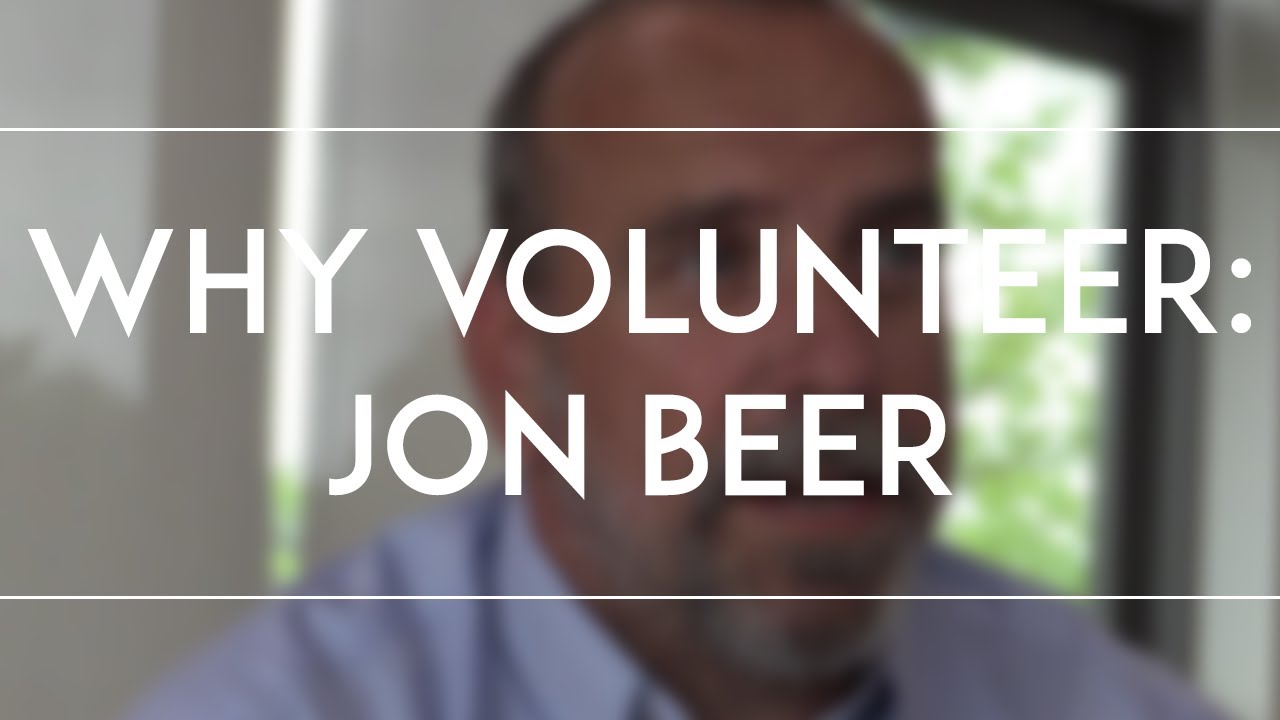 Why Volunteer : Jon Beer - YouTube