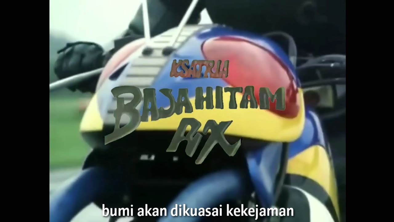 Ksatria Baja Hitam RX Opening HD - YouTube