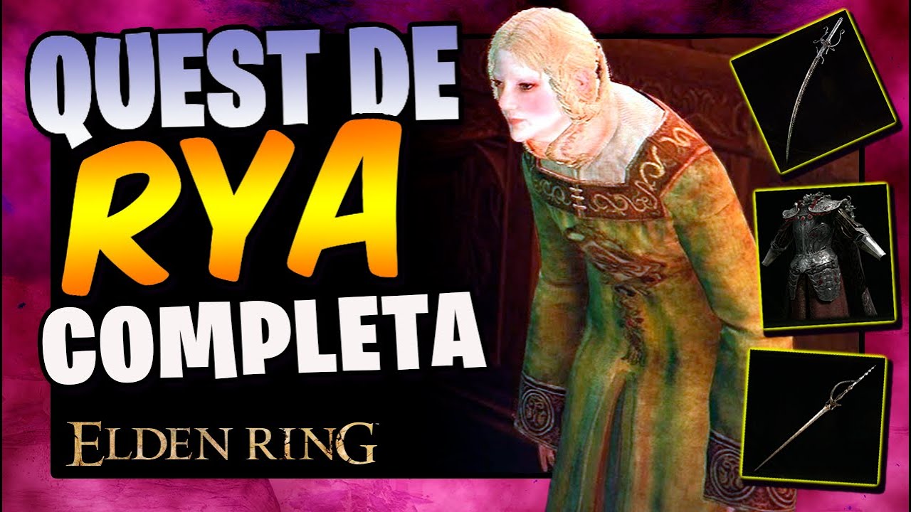 QUEST de RYA / ZORAYAS COMPLETA PASO A PASO en ELDEN RING 📖 Guía ...