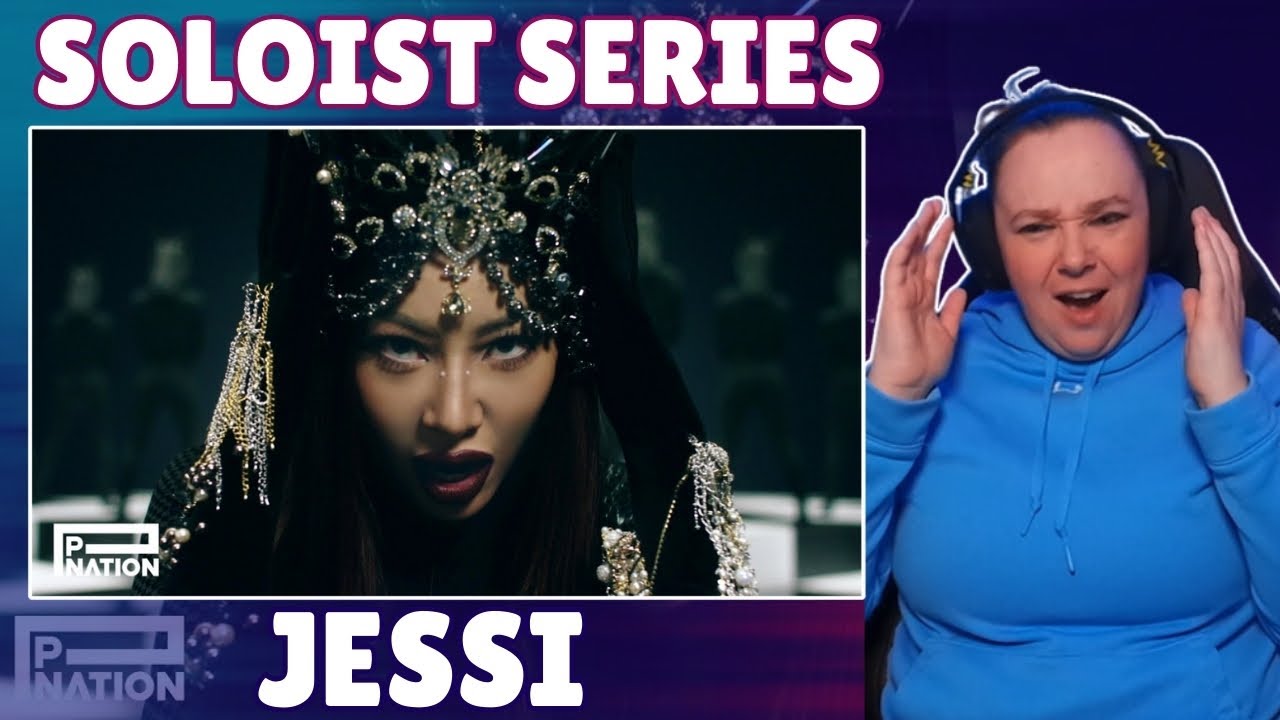 Soloist: Jessi Reaction pt.2 - NUNU NANA, Numb, What Type of X, Cold ...