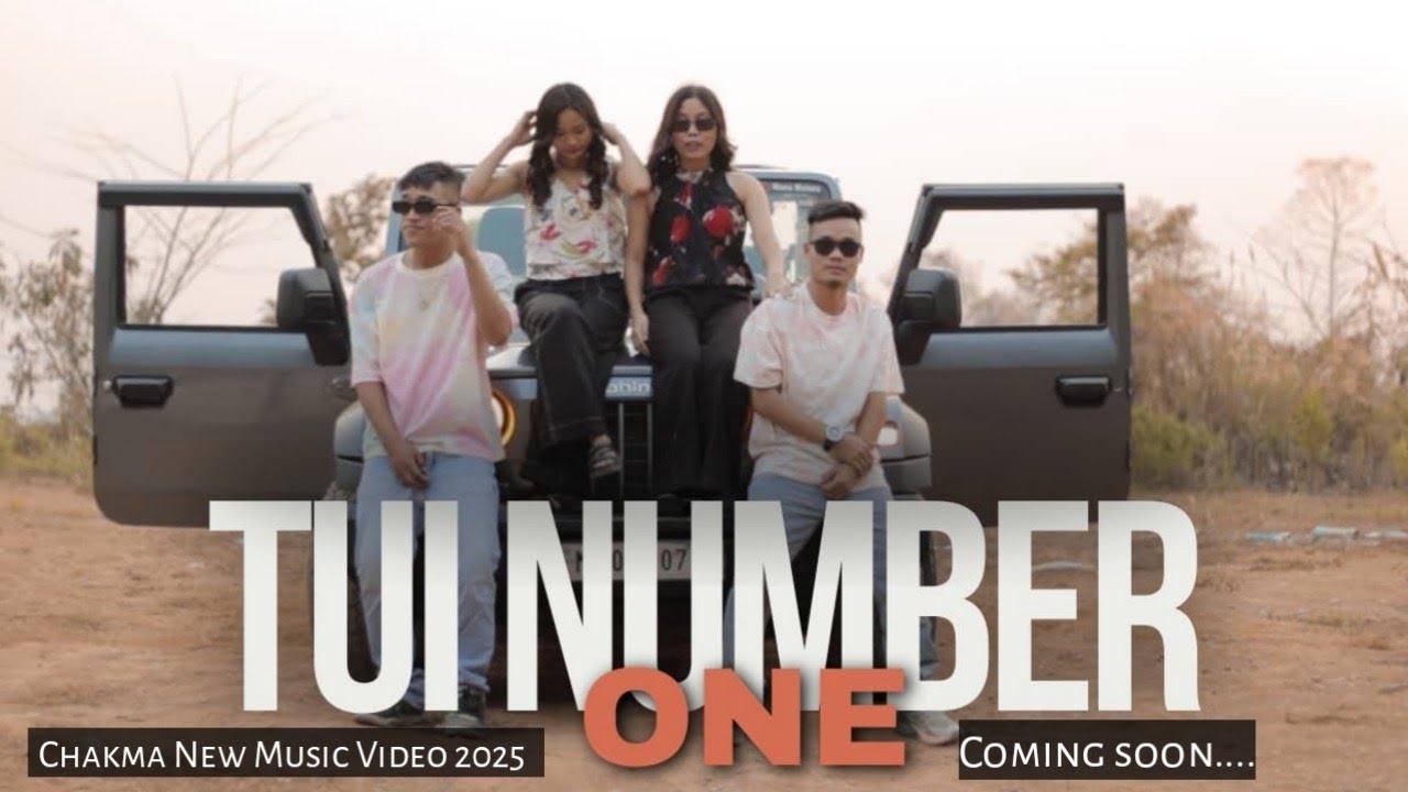 TUI NUMBER ONE || Chakma New Official Music Video 2025 Upload ...