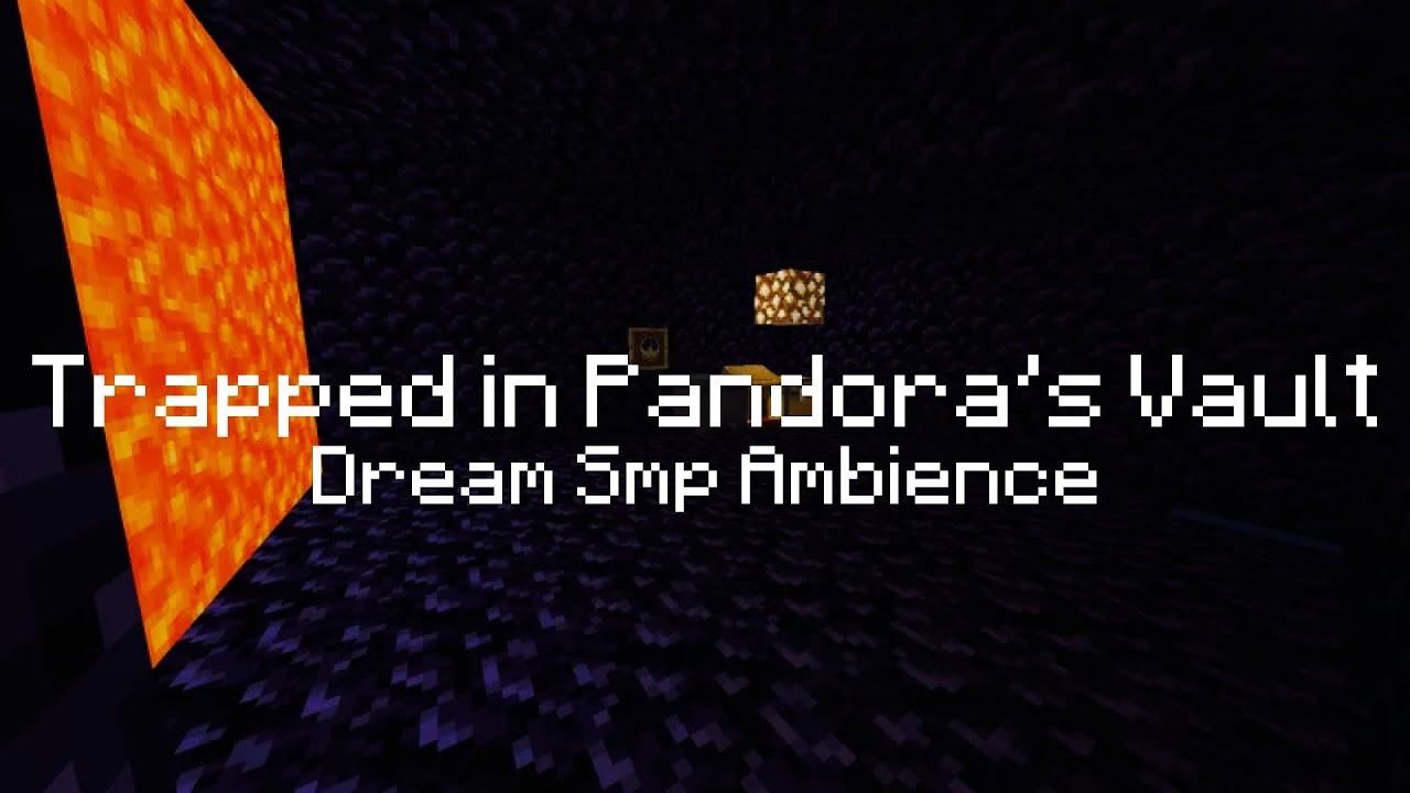 Trapped in Pandora's Vault - Dream SMP Prison Ambience - YouTube