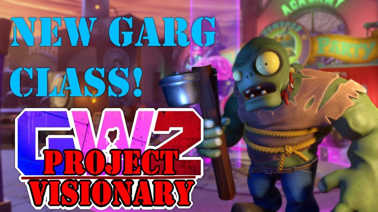 NEW GARG CLASS - Project Visionary Mod | Garden Warfare 2 - YouTube