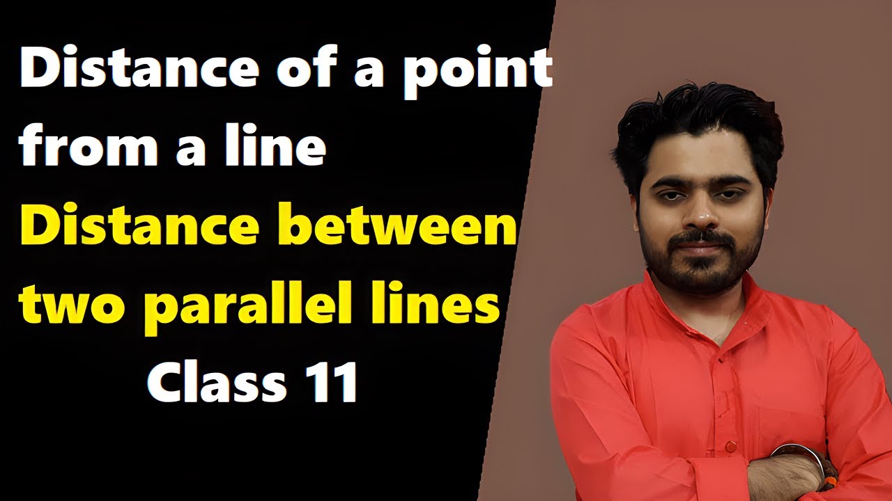 Distance of a point from a line and Distance between two parallel lines ...