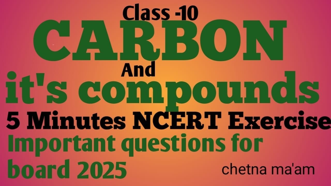 Class -10 carbon and it’s compound NCERT solution Rapid Revision # ...