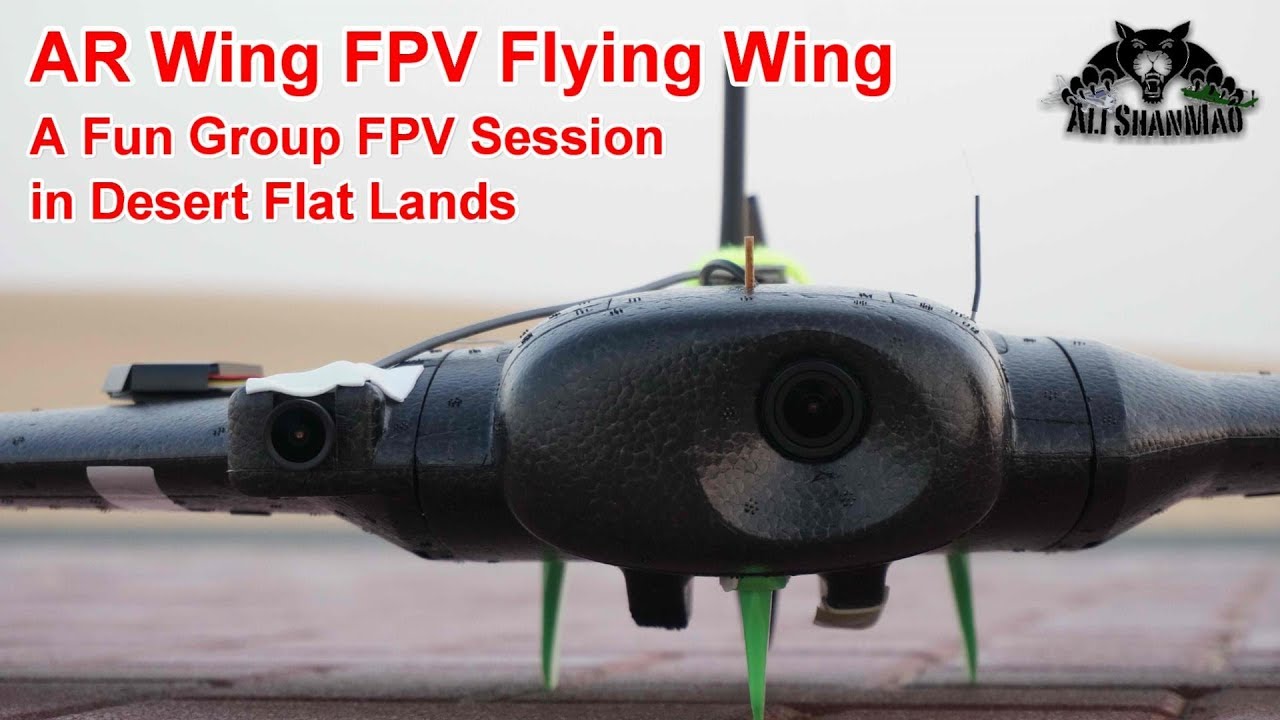 AR Wing FPV Flying Wing A Fun Group FPV Session in Desert - YouTube