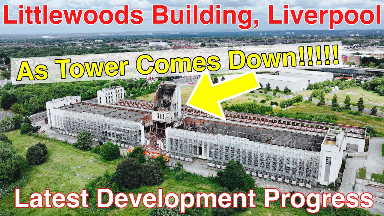 Littlewoods Building Regeneration - Episode 5 - THE TOWER IS COMING ...