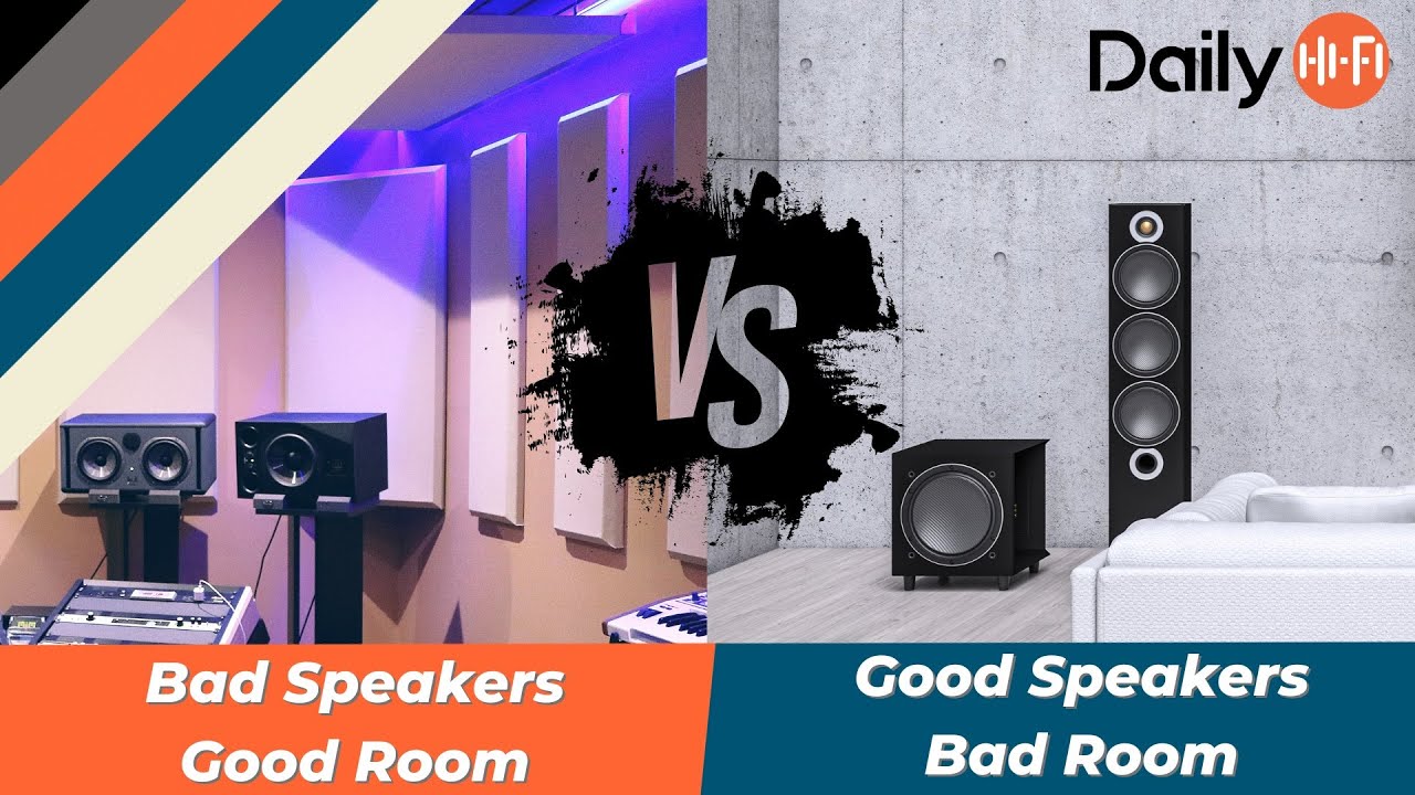 Good Speakers in a Bad Room vs Bad Speakers in a Good Room: What's More ...