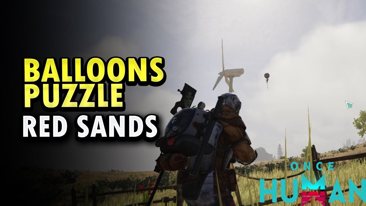 Balloons Puzzle Northeast Red Sands Once Human - YouTube